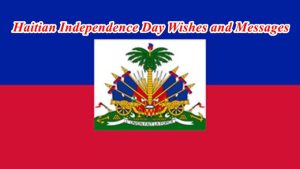 Haitian Independence Day Wishes and Messages | Very Nice Quotes
